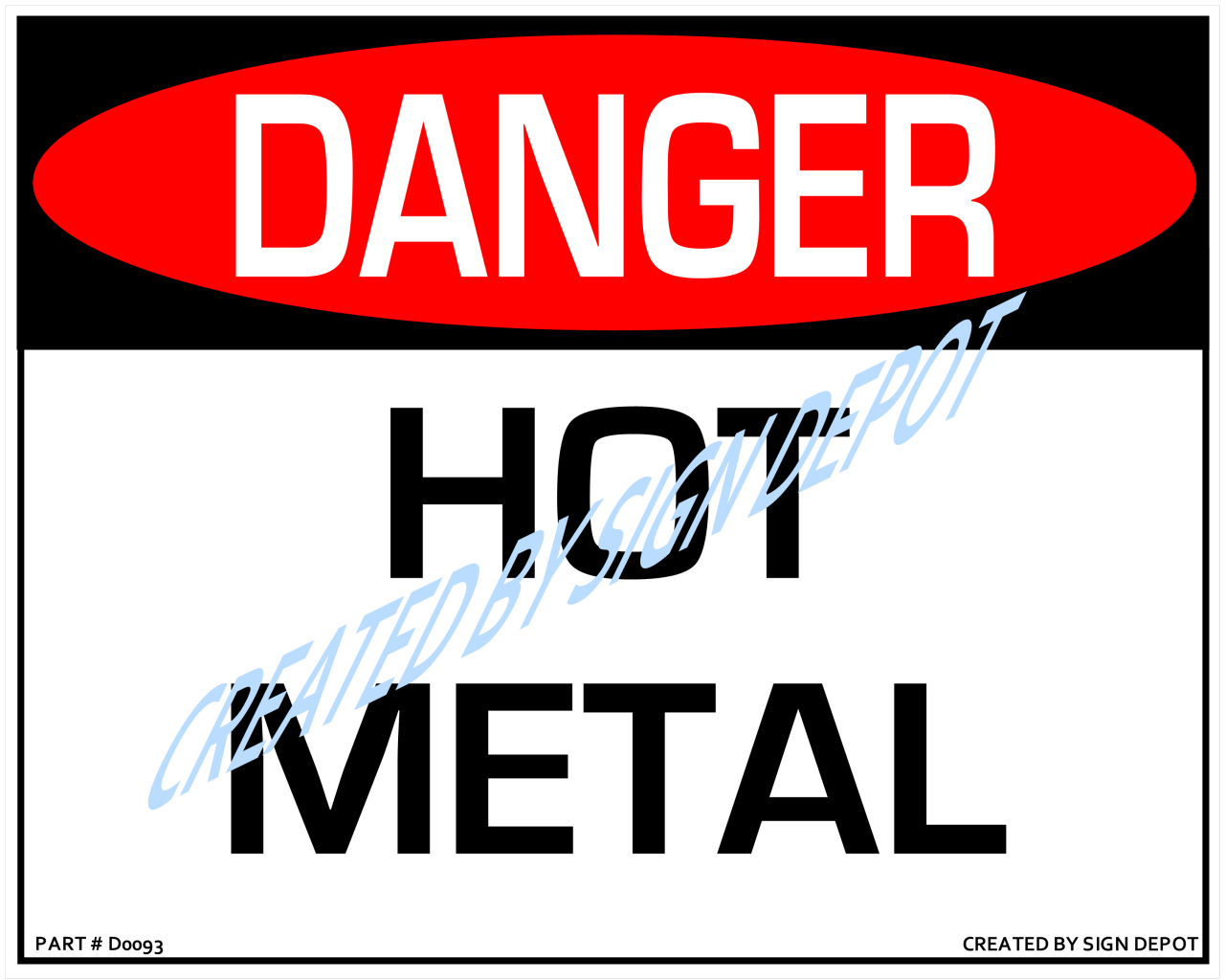 Danger, Hot Metal Sign. Order, Download, Save, Print