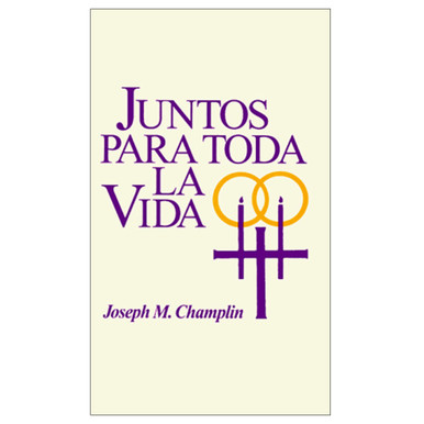 Juntos Para Toda La Vida (Together for Life) | St. Patrick's Guild