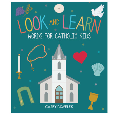 Look and Learn: Words for Catholic Kids | St. Patrick's Guild