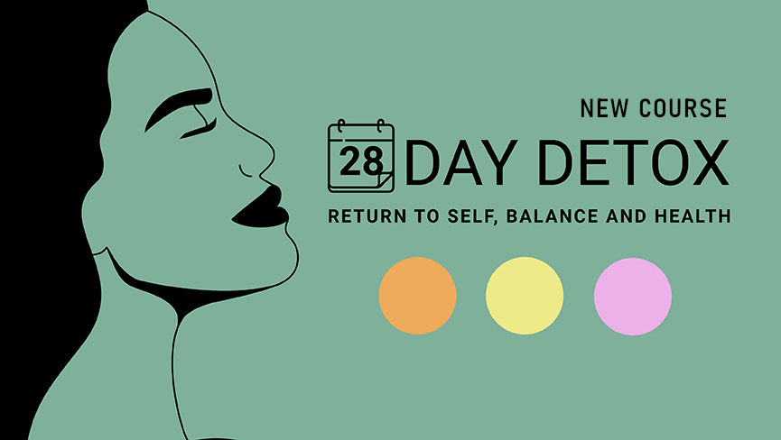 Transformative 28-Day Detox Online Course - Change Your Energy