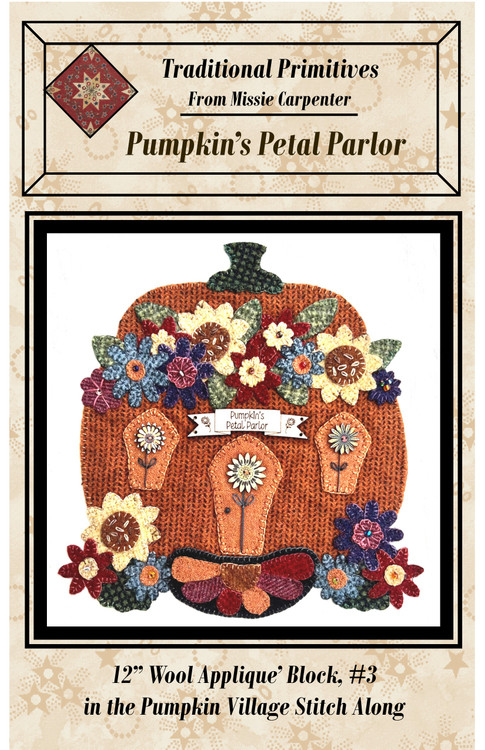 Pumpkin Village- Pumpkin's Petal Parlor Downloadable Pattern - Traditional Primitives