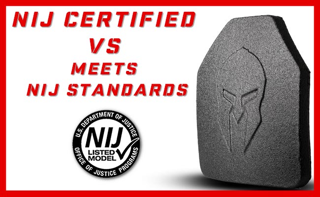 NIJ Certification vs "Meets NIJ Standards" - Spartan Armor Systems