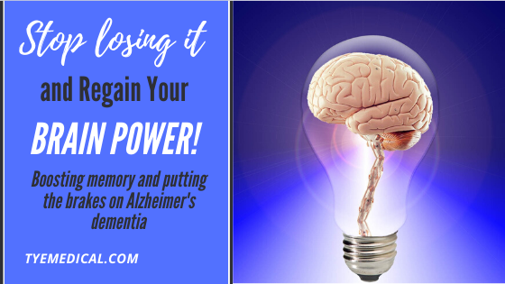 Are You Losing It? How to Boost Memory Power and Prevent Dementia - TYE ...