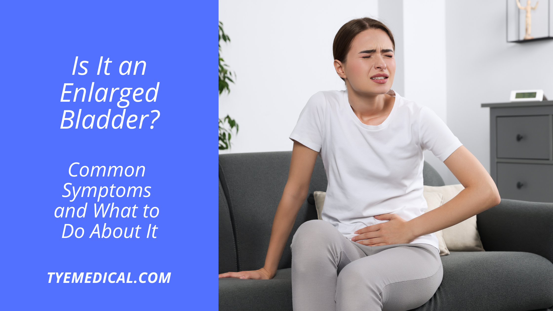 Is It an Enlarged Bladder? Common Symptoms and What to Do About It ...