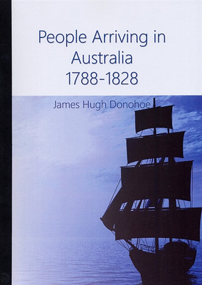 People Arriving in Australia 1788-1828
