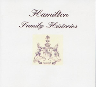 Hamilton Family Histories: Collection