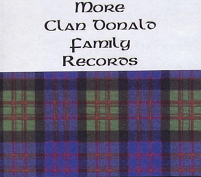 More Clan Donald Family Records