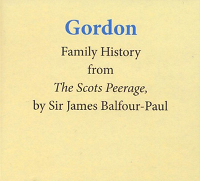 Gordon Family History from The Scots Peerage