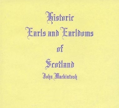 Historic Earls and Earldoms of Scotland