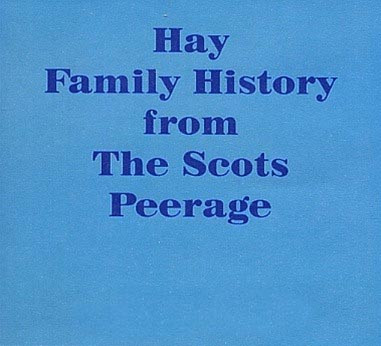 Hay Family History from The Scots Peerage