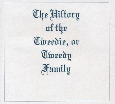 The History of the Tweedie or Tweedy Family