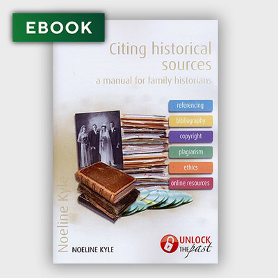 Citing Historical Sources: A Manual for Family Historians - EBOOK