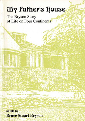 My Father's House: Bryson Story - Gould Genealogy & History