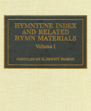 Dewitt Wasson, Hymntune Index and Related Hymn Materials (Three Volume Set)
