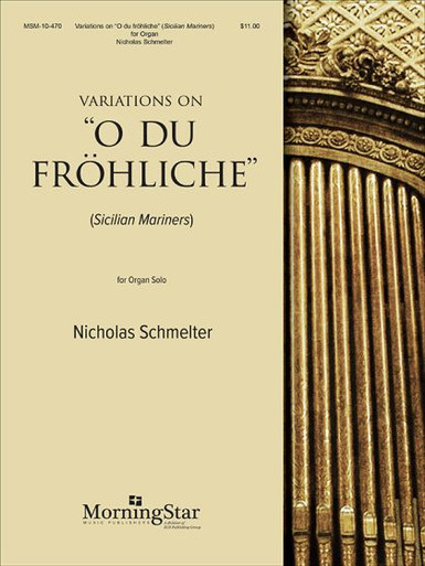 Variations on 'O Du Fröhliche' (Sicilian Mariners), for organ solo by ...