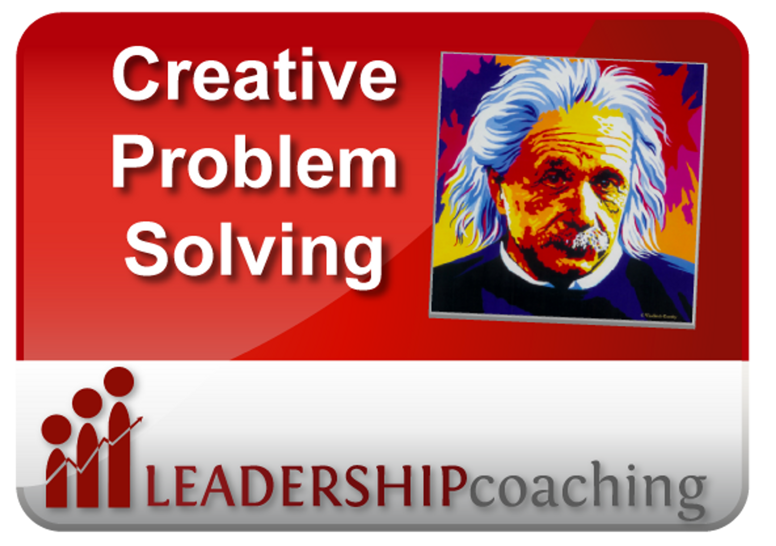 Creative Problem Solving You Only Better ™