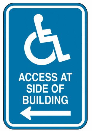 Access at Side of Building Handicapped Sign - Left Arrow