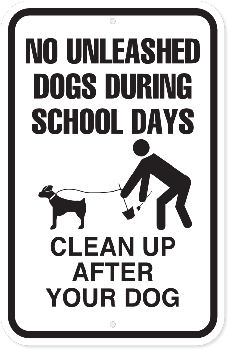 No Unleashed Dogs During School Days | Allstate Sign