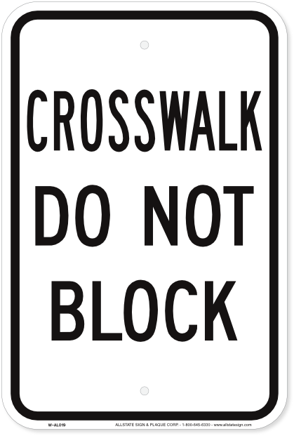 Do Not Block Crosswalk Sign do-not-block-crosswalk-sign