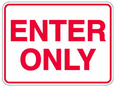 Enter Only - 18" x 12" Sign