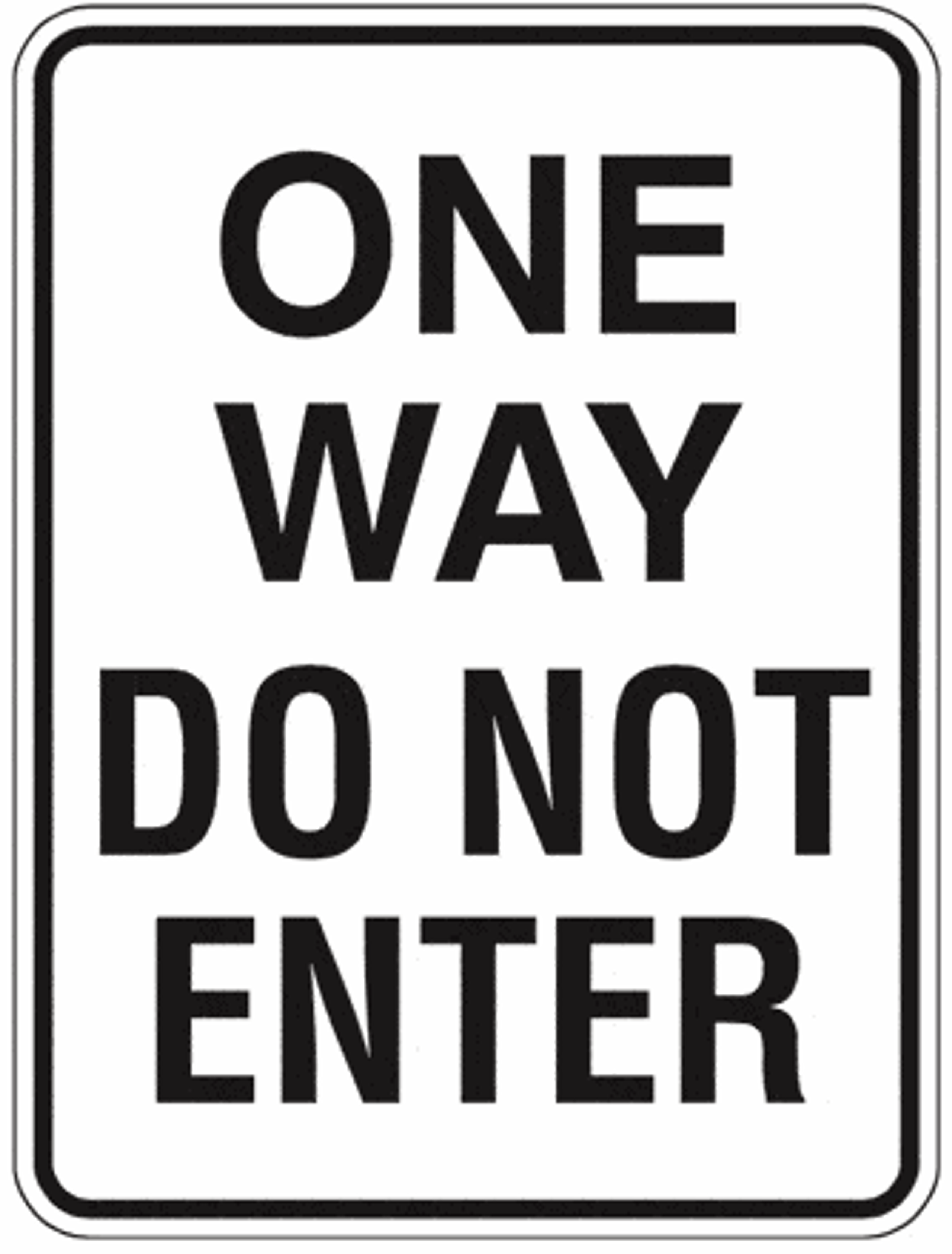 One Way - Do Not Enter - Reflective Sign