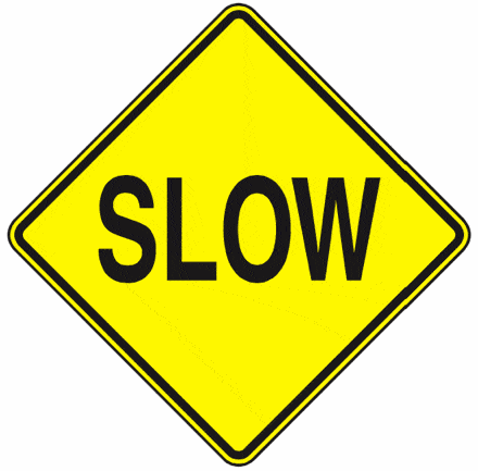 Slow Warning Sign