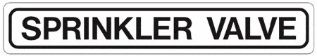 Sprinkler Valve Sign - 2" x 12"