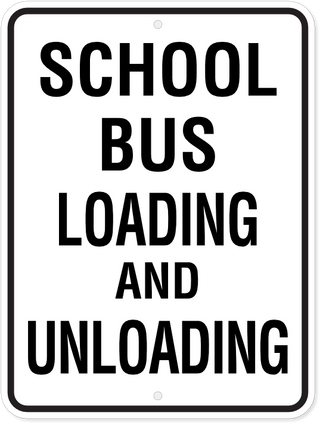 School Bus Loading and Unloading Sign - 18" x 24"