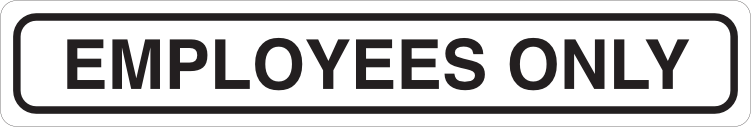 Employees Only Sign - 2" x 12" | Allstate Sign