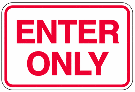 Enter Only - 18" x 12" Sign - Aluminum | Allstate Sign