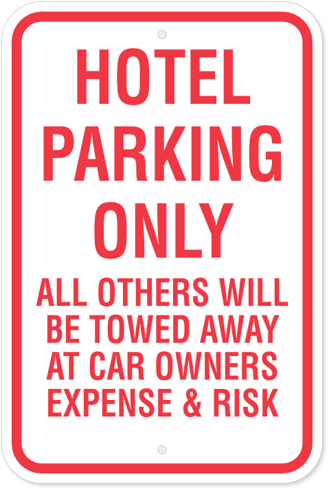 Hotel Parking Only Sign