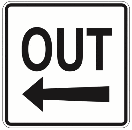 Out - Left Arrow - Non-Reflective Sign