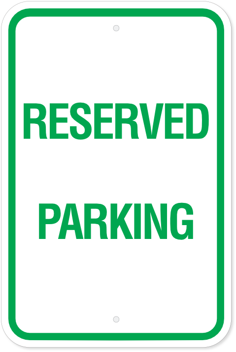 Reserved Parking Sign