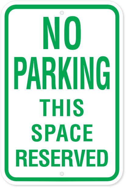 This Space Reserved Sign