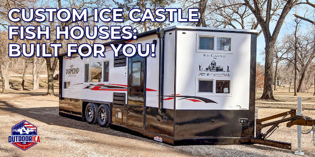 Why OUTDOORICA is the #1 Ice Castle Dealer for Custom Fish Houses in ...