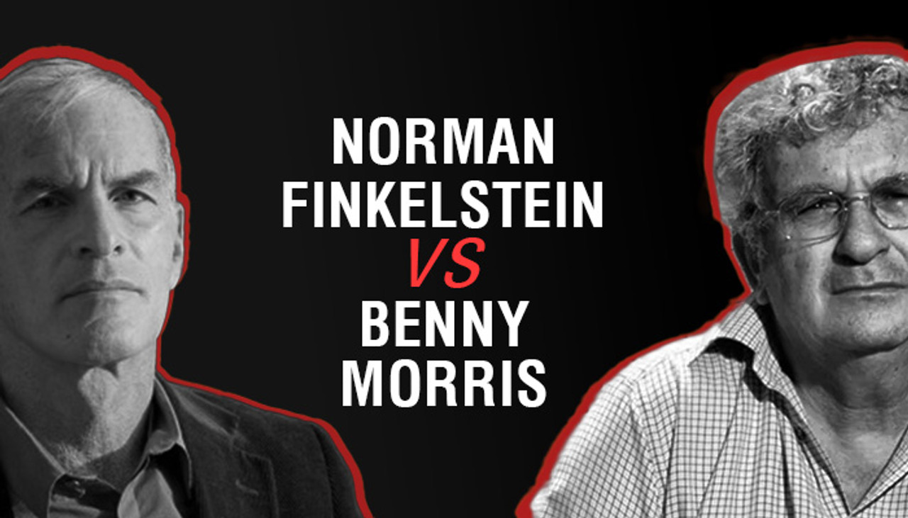 Norman Finkelstein takes on Israel's greatest historian: Benny Morris ... Norman Finkelstein takes on Israel's greatest historian: Benny Morris ...
