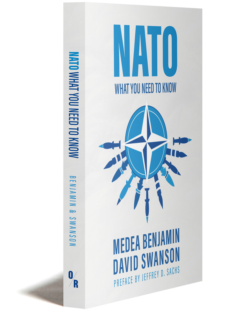 NATO: What You Need To Know | Medea Benjamin & David Swanson | OR Books