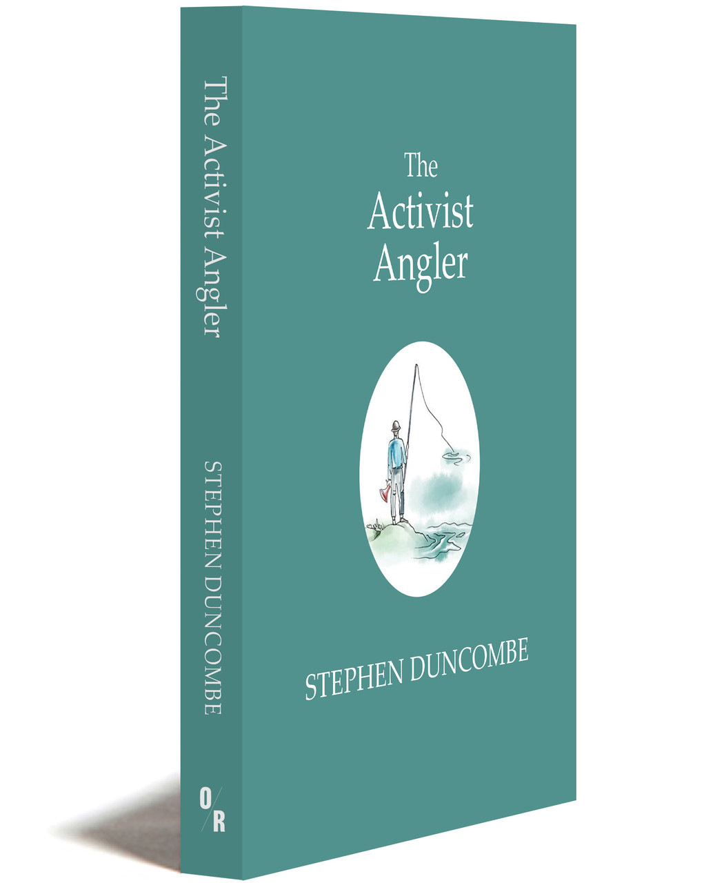 THE ACTIVIST ANGLER | Stephen Duncombe | OR Books