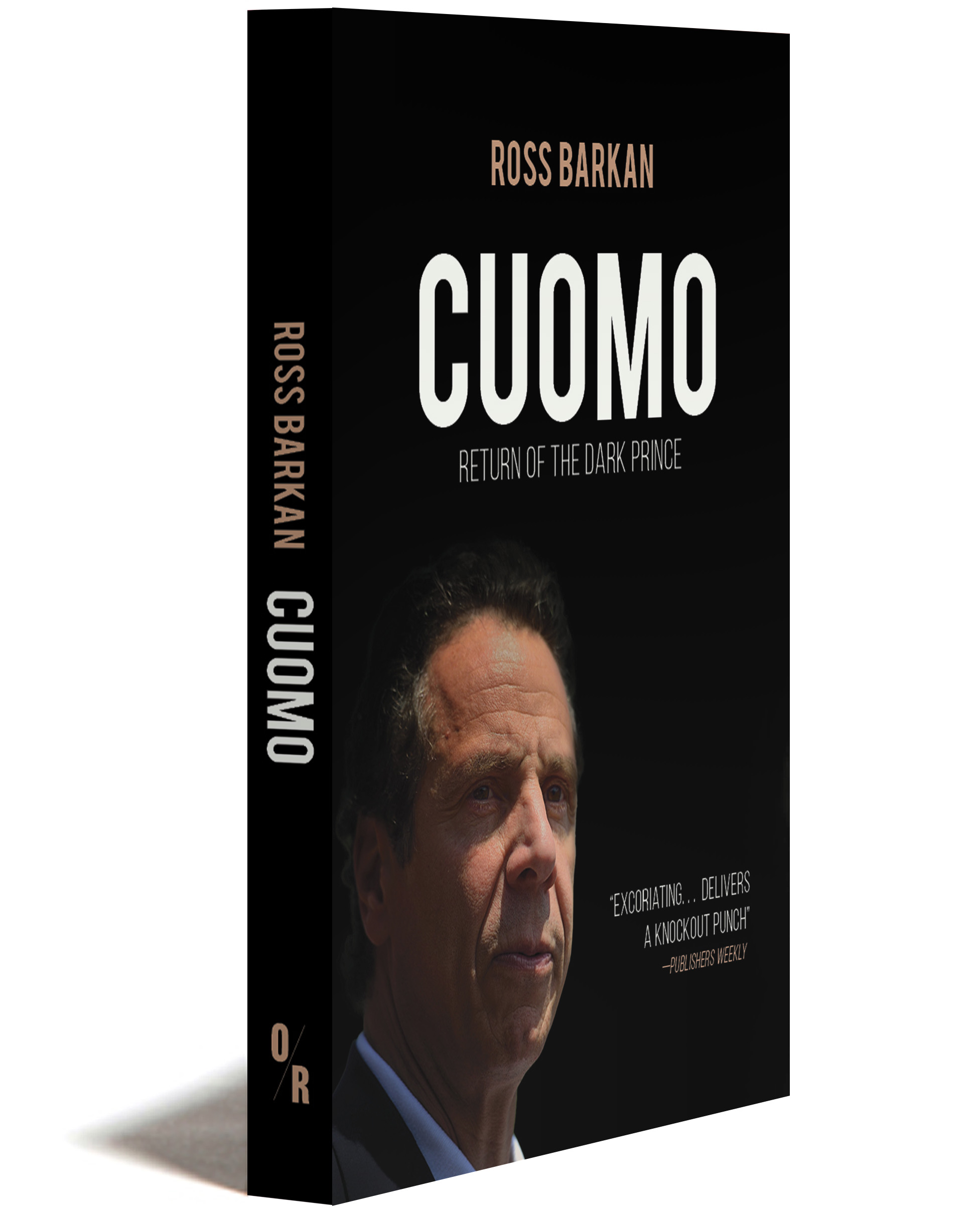 CUOMO: Return of the Dark Prince | Ross Barkan | OR Books