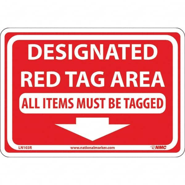 NMC "Designated Red Tag Area All Items Must Be Tagged", 7" Long x 10 ...