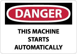 NMC "Danger - This Machine Starts Automatically", 7" Long x 10" Wide ...