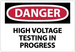 NMC "Danger - High Voltage Testing in Progress", 10" Long x 14" Wide ...