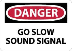 AccuformNMC "Danger - Go Slow - Sound Signal", 10" Long x 14" Wide ...