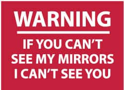 AccuformNMC "Warning - If You Cant See My Mirrors I Cant See You", 10 ...