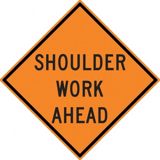 NMC "Shoulder Work Ahead," 30" Wide x 30" High Aluminum Construction ...
