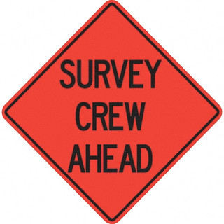 PRO-SAFE "Survey Crew Ahead," 48" Wide x 48" High Vinyl Traffic Control ...