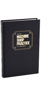Machine Shop Practice Volume 1, 2nd Edition 9780831111267 - 98-000-3 ...