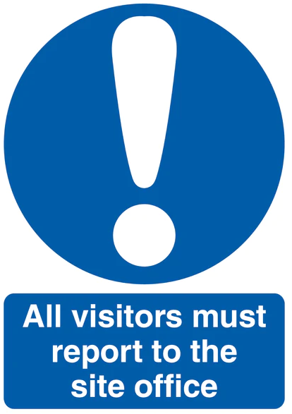 All Visitors Must Report to the Site Office Sign - 210 x 148mm