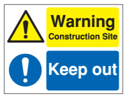 Warning Construction Site Keep Out Sign - 300 x 400mm