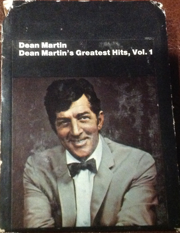 Dean Martin - Dean Martin's Greatest Hits! Vol. 1 (8-Trk, Comp ...